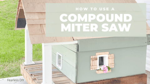 How to use a compound miter saw - Fearless DIY
